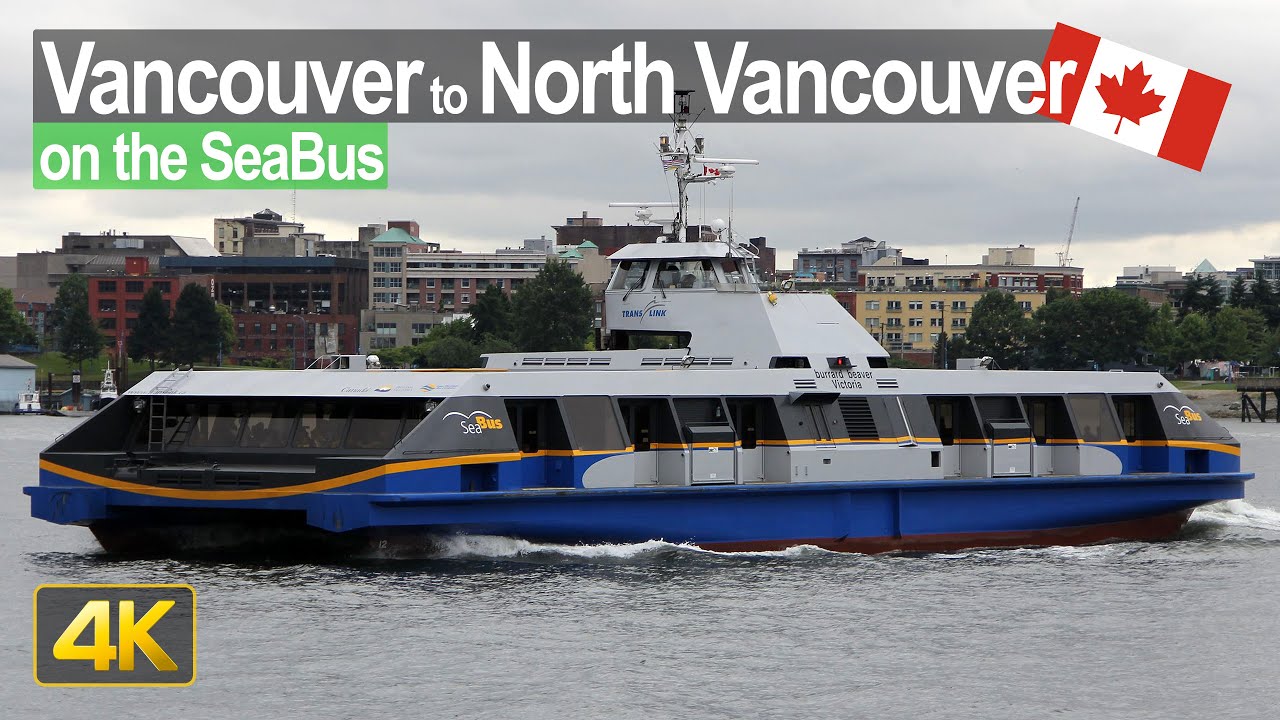 Vancouver SeaBus Ride - Downtown Vancouver to North Vancouver - YouTube