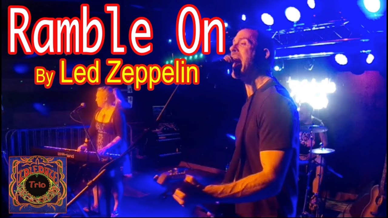 Idledaze Trio Led Zeppelin Ramble On - YouTube