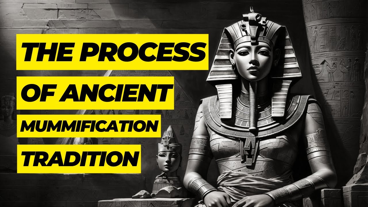 The Process of Ancient Mummification Tradition | Documentary - YouTube