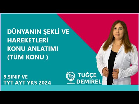 Dünyanın Şekli ve Hareketleri Konu Anlatımı - 9. Sınıf ve TYT Coğrafya 2024 | (TÜM KONU)