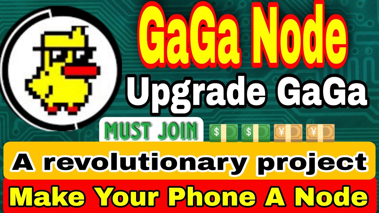GaGa Node pro upgrade | A Must Join Revolutionary Project | Now Run ...