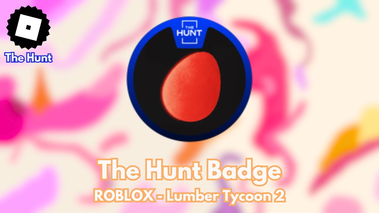 How to get THE HUNT BADGE in ROBLOX - Lumber Tycoon 2 (TUTORIAL) - YouTube