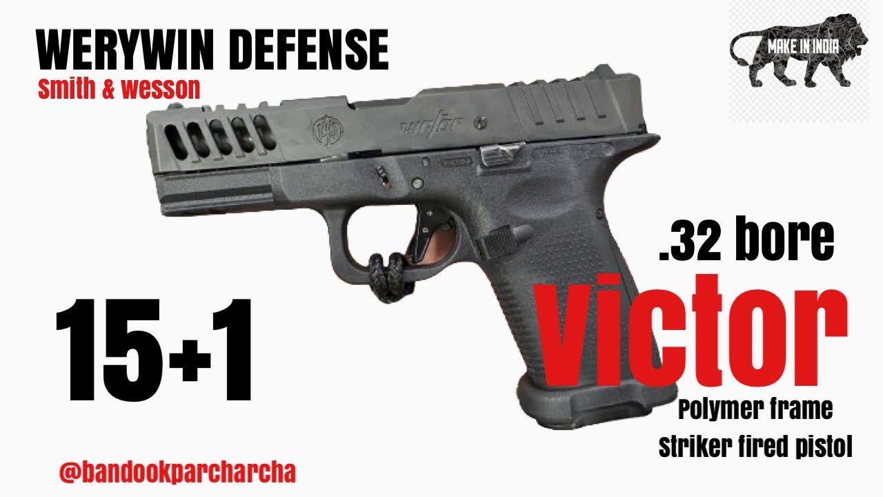 Victor .32 bore new pistol Werywin defence , new pistol ,polymer frame ...