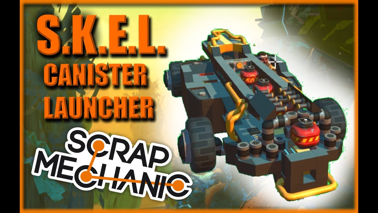 S.K.E.L. instructional video - Scrap Mechanic build - YouTube