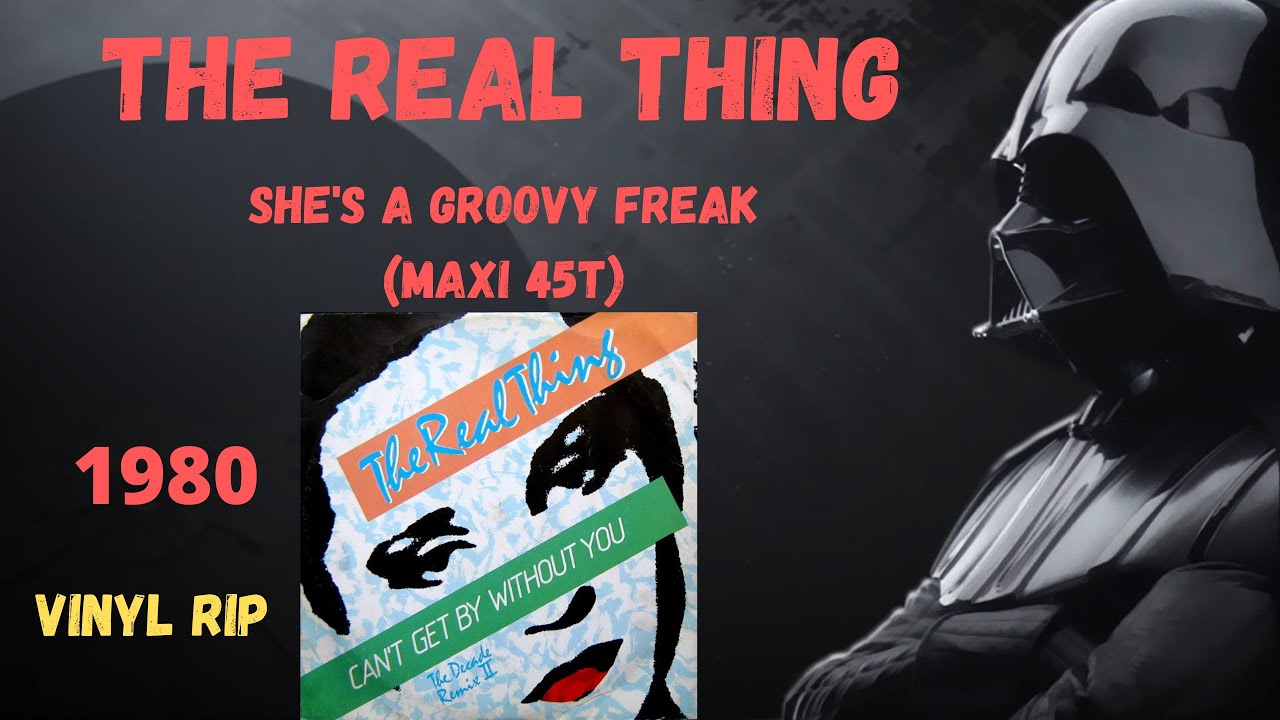 The Real Thing - She's A Groovy Freak (1980) (Maxi 45T) - YouTube