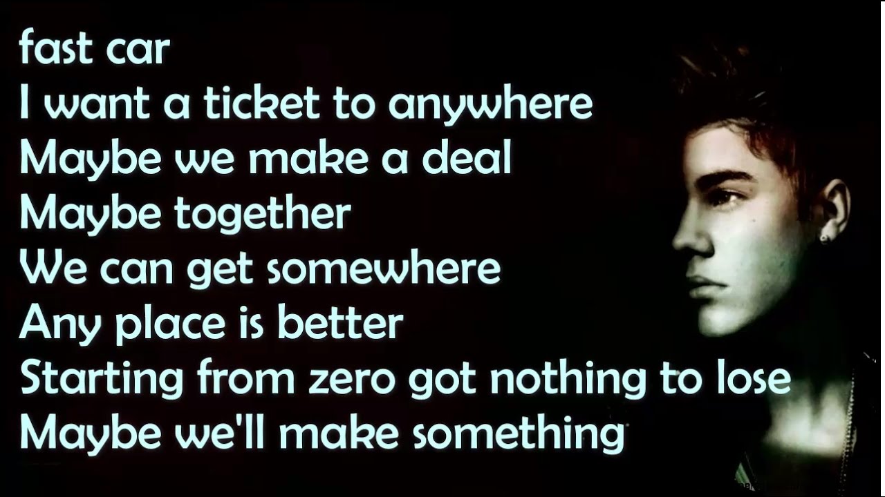 Justin Bieber - Fast Car Lyrics Video HD (Tracy Chapman cover ...
