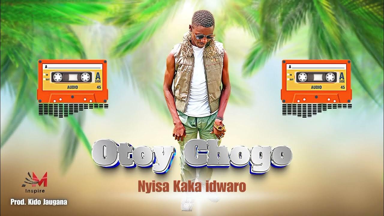 Nyisa kaka Idwaro ][Otoy Chogo][African masters studio] - YouTube