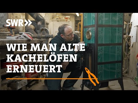 Wie man alte Kachelöfen erneuert | SWR Handwerkskunst