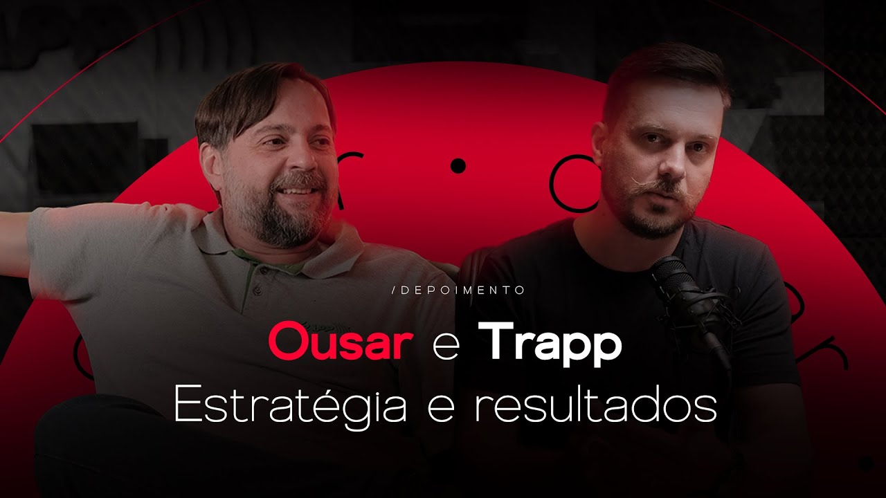 3x mais seguidores. O impacto da Agência Ousar na estratégia digital da Trapp - YouTube