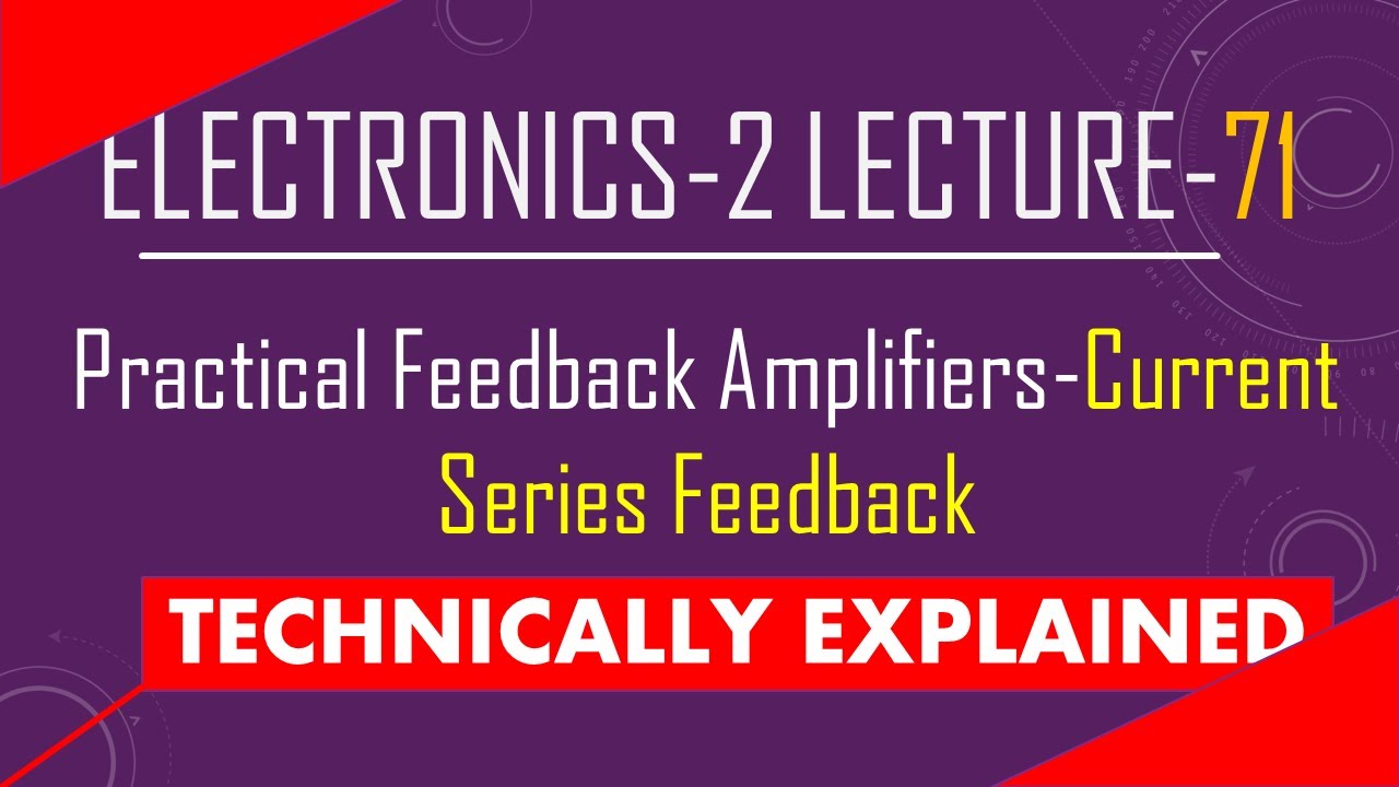 Practical Amplifier Circuits| Current Series feedback Amplifier ...