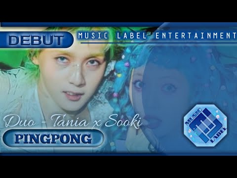 [HOT DEBUT] PING PONG - TANIA & SOOKI (Original by. HyunA&Dawn)