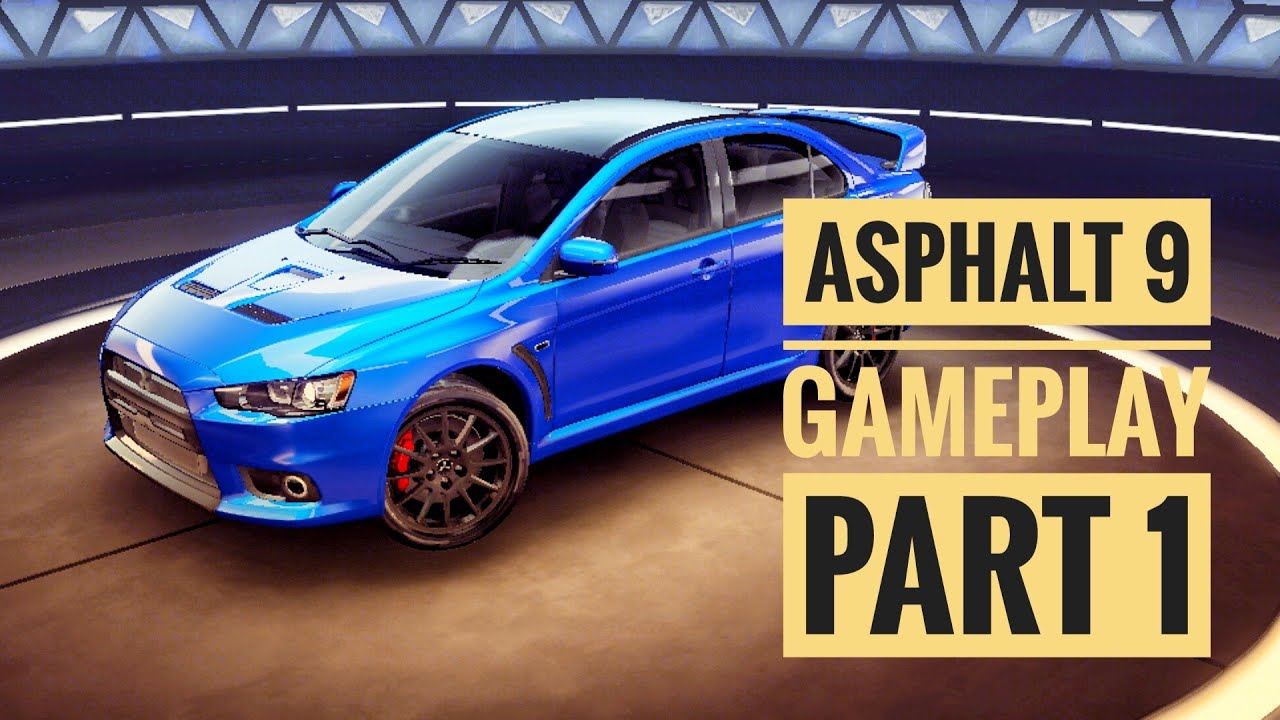 ASPHALT 9 GAMEPLAY PART 1. (MUST WATCH) - YouTube