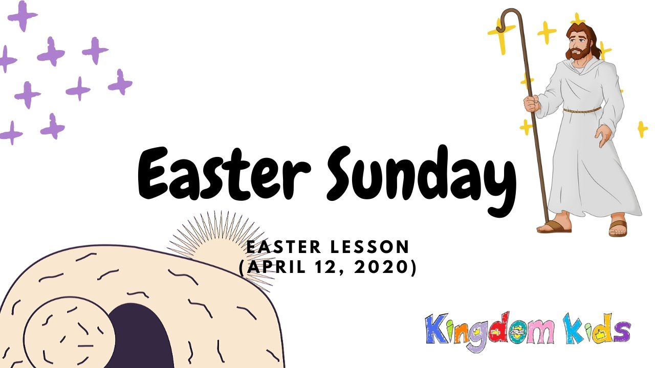 Easter Sunday (Children's Easter Lesson April 12, 2020) - YouTube