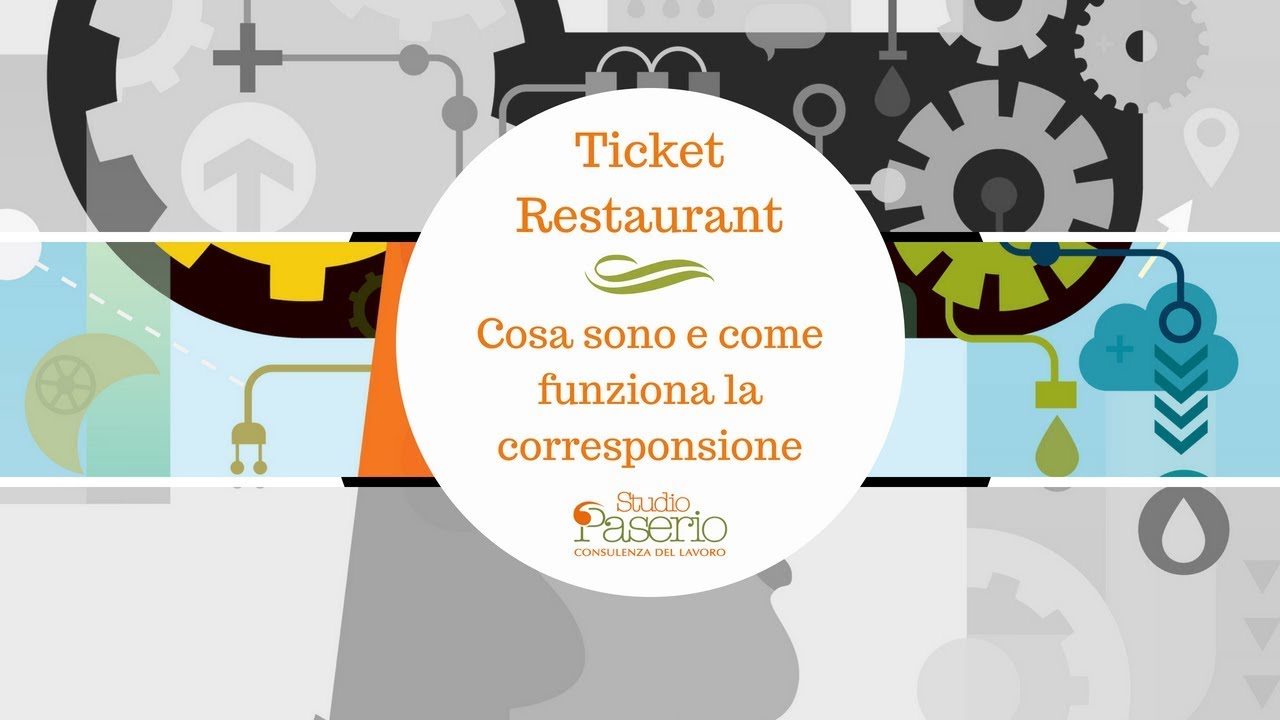 Ticket Restaurant - Cosa sono e come funziona la corresponsione - YouTube