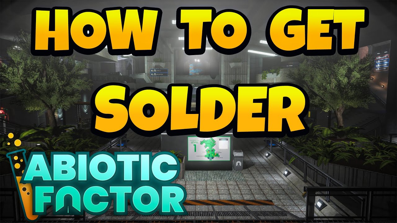 How to Get Solder in Abiotic Factor - YouTube