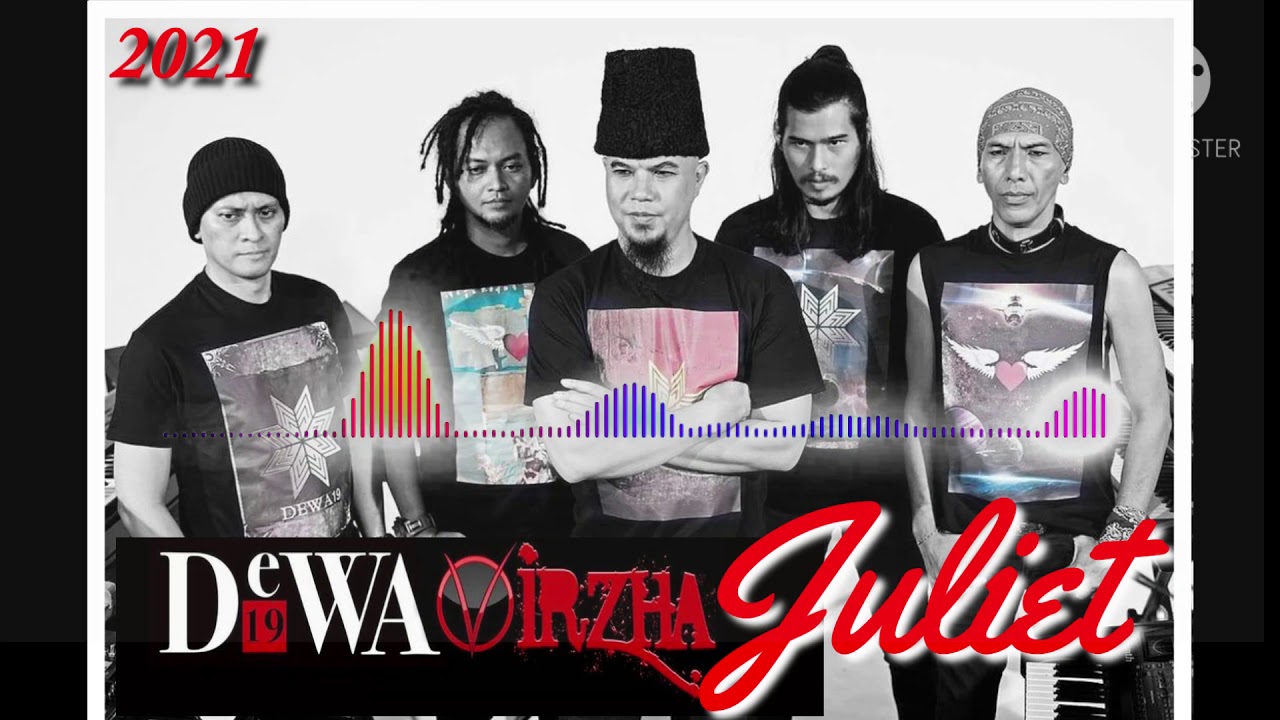 Bocoran Lagu Terbaru Dewa 19 Feat Virza - Juliet - YouTube