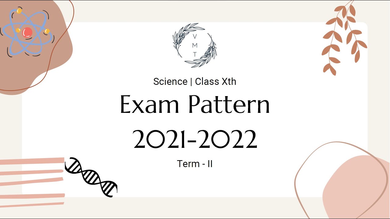 Term II | Science | PAPER PATTERN | Class 10th | 2021-2022 ...