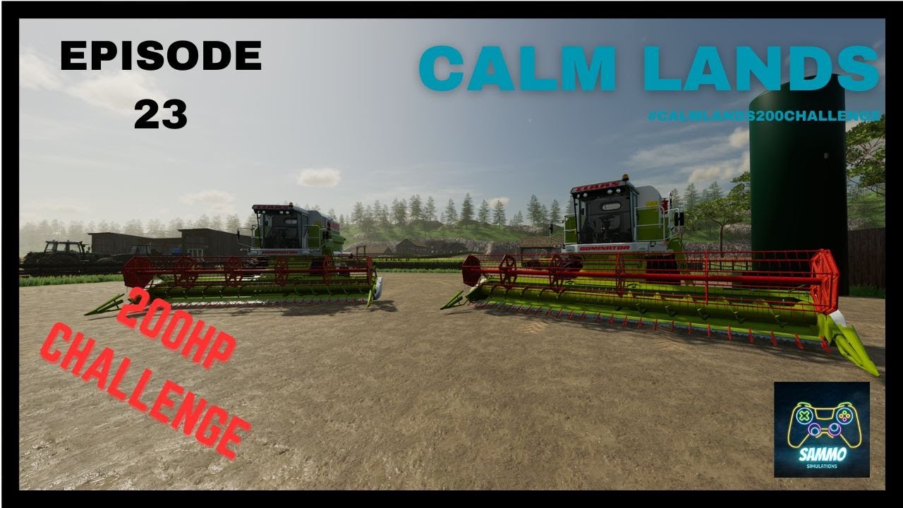 Calm lands / 200HP Challenge / Episode 23 / #FS22 / Claas twins! New ...