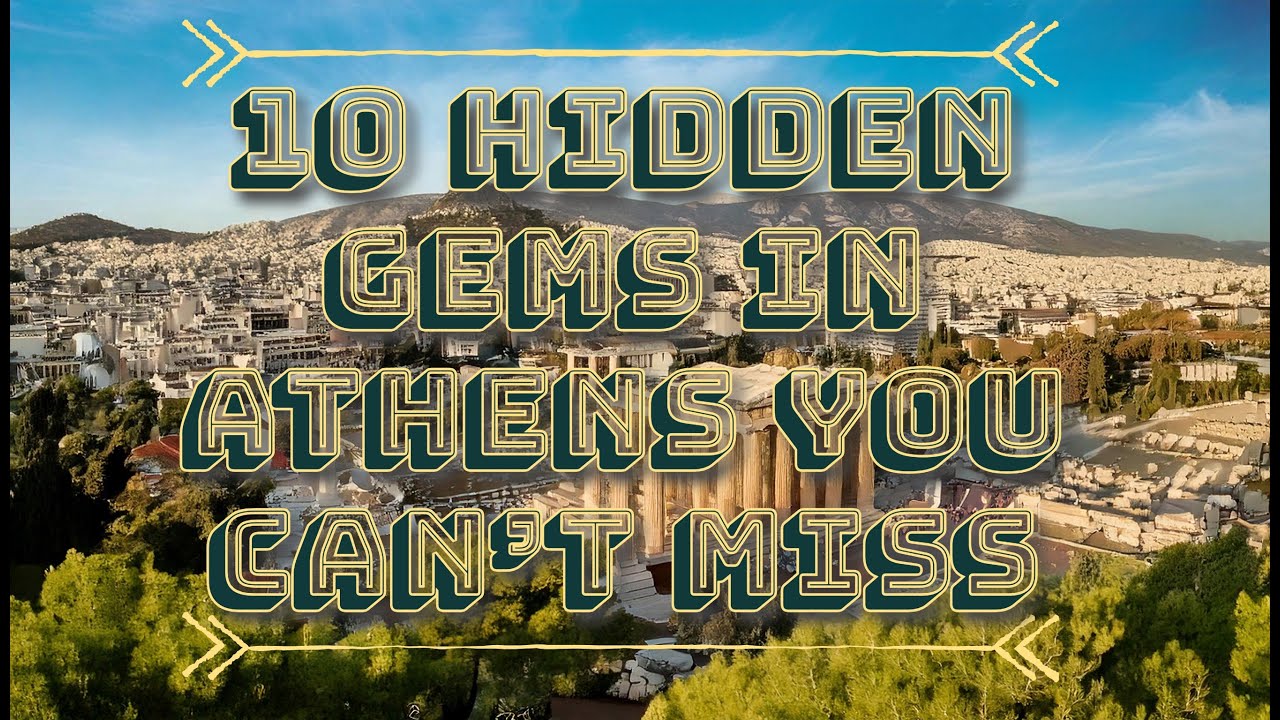 10 Hidden Gems in Athens You Can’t Miss! - YouTube