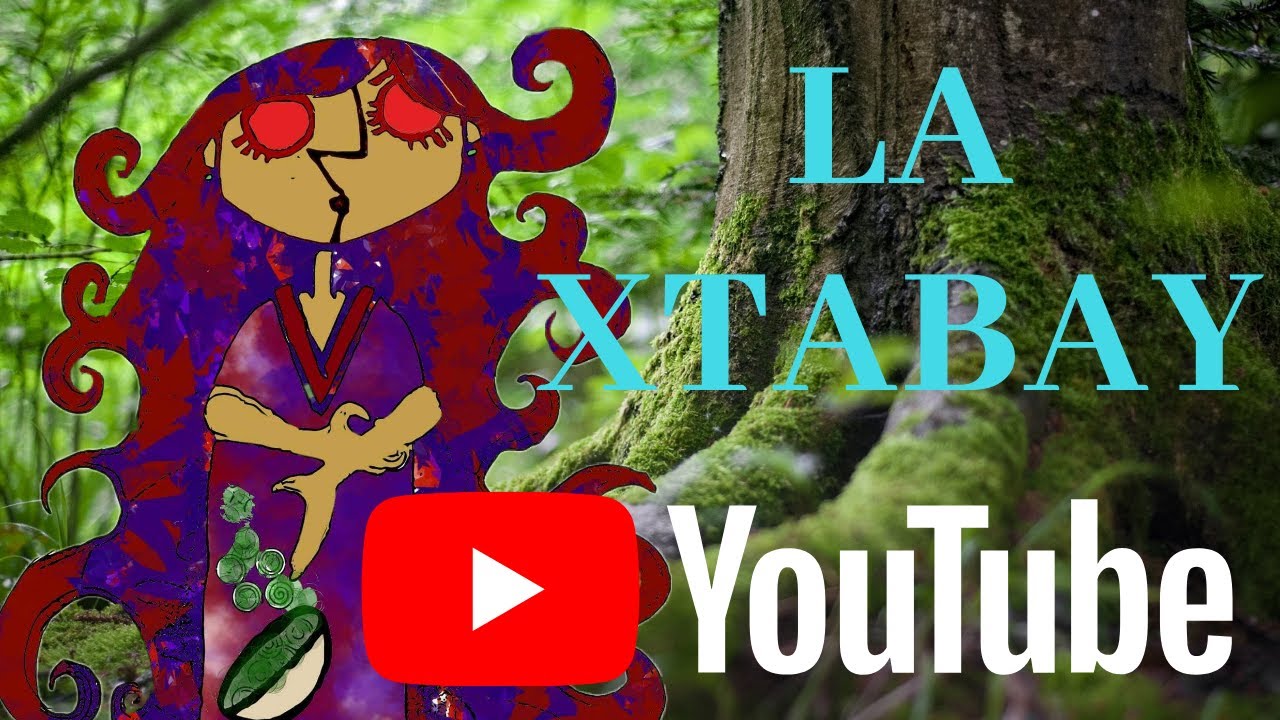 LEYENDA. LA XTABAY. - YouTube