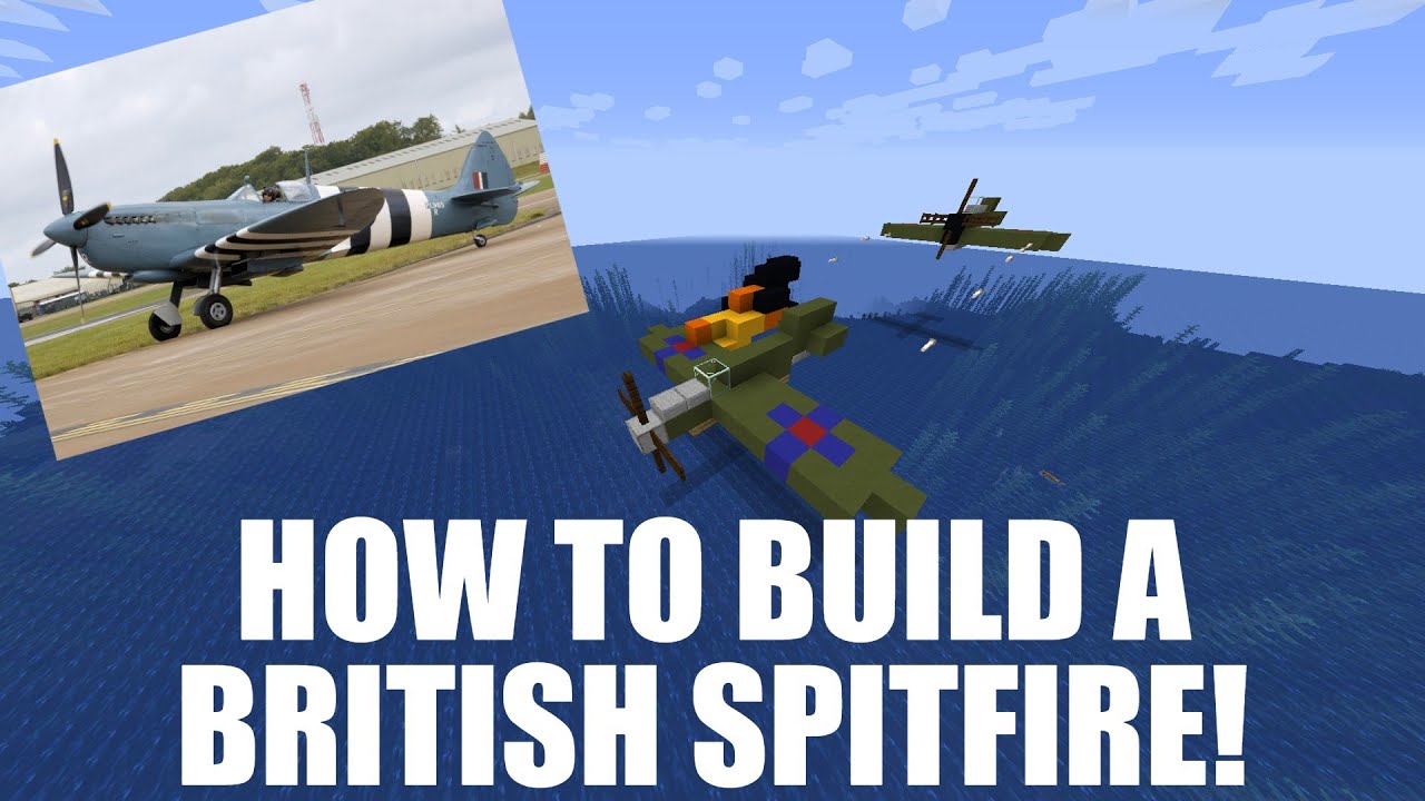 How to Build A WW2 British Spitfire Plane In Minecraft! - YouTube