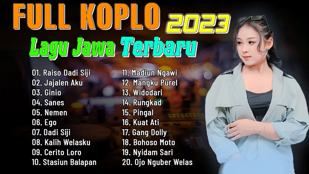FULL ALBUM KOPLO JAWA TERBARU 2023 🎯 Lagu Koplo Terbaru 2023 Terpopuler ...