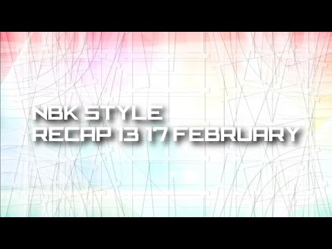 NBK Style Recap 13-17 February - YouTube