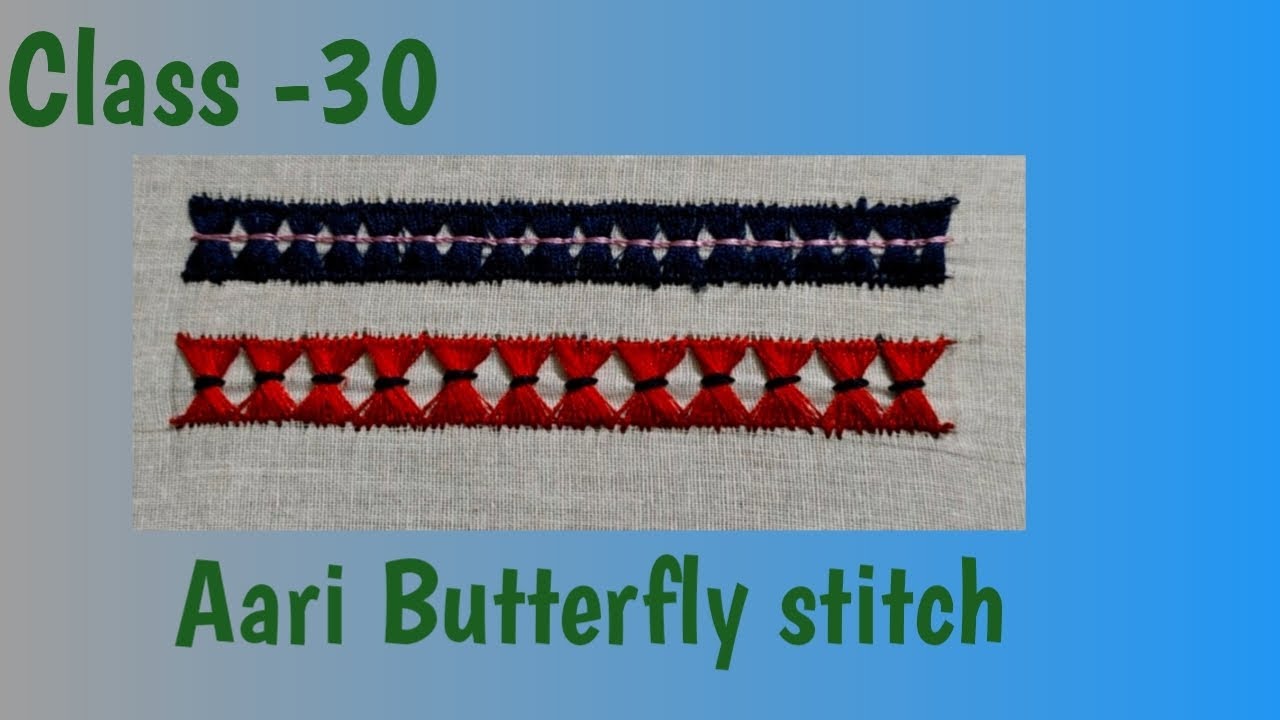 Class 30 : Aari butterfly stitch| 2 types| Aari basic class| Types of Aari stitches - YouTube