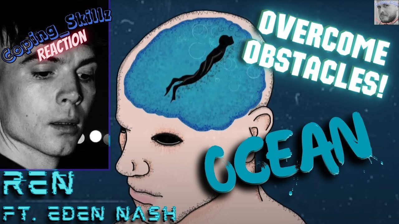 Ren Reaction – “Ocean” ft. Eden Nash - Therapist Reaction - YouTube