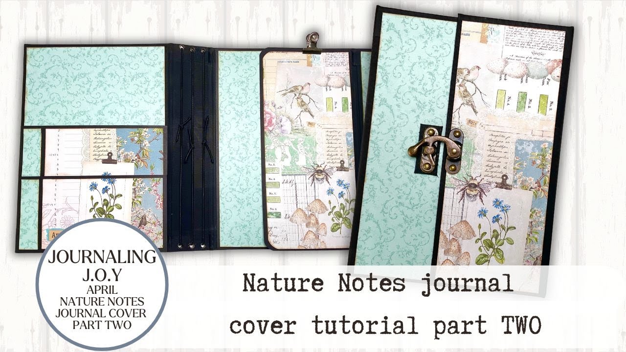 Nature Notes Journal cover part 2 - YouTube