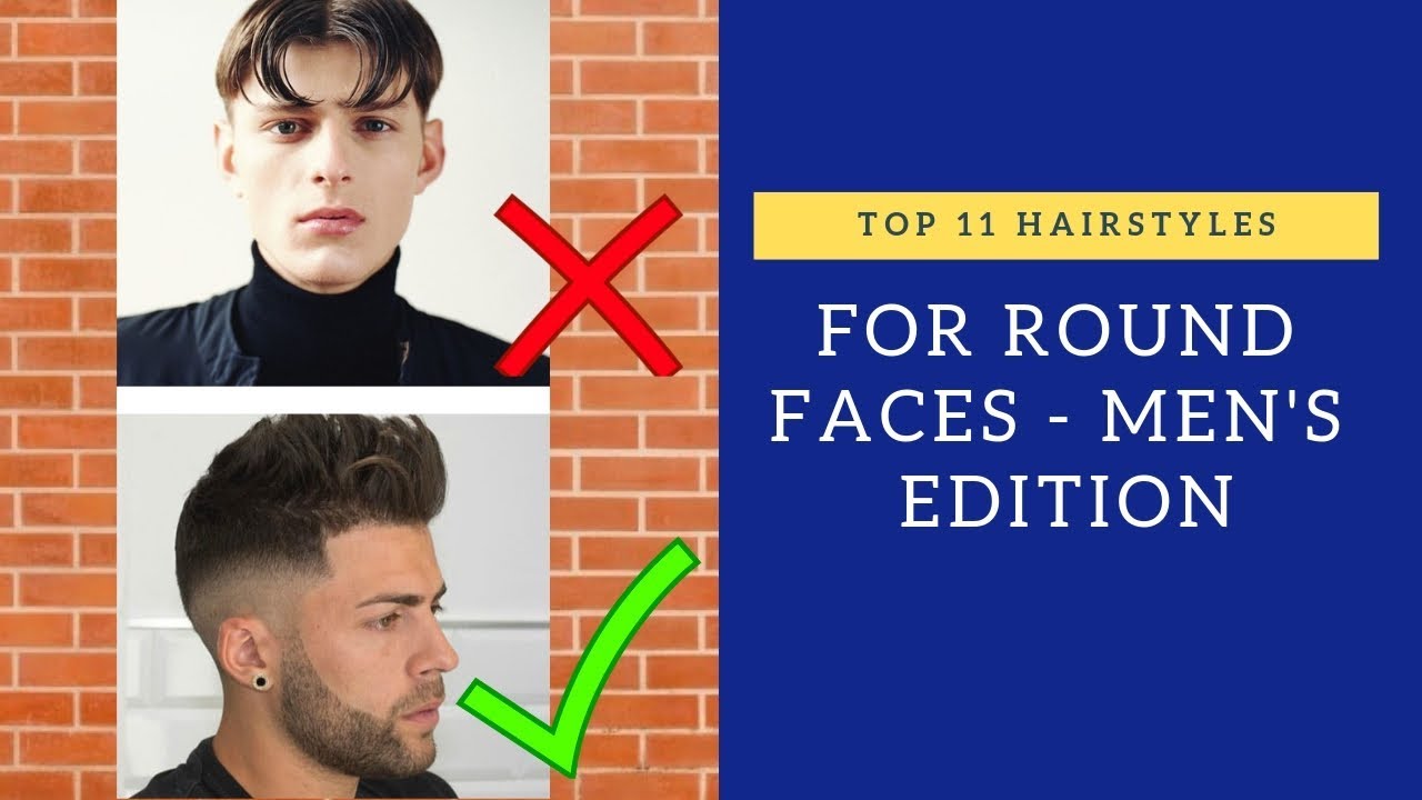 Hairstyles For Men With Round Faces - The Top 11 - YouTube