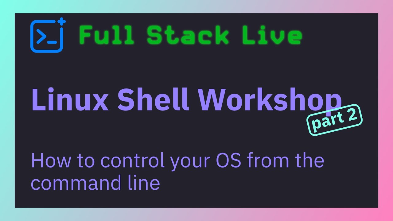 Linux Shell Workshop, part 2 - YouTube