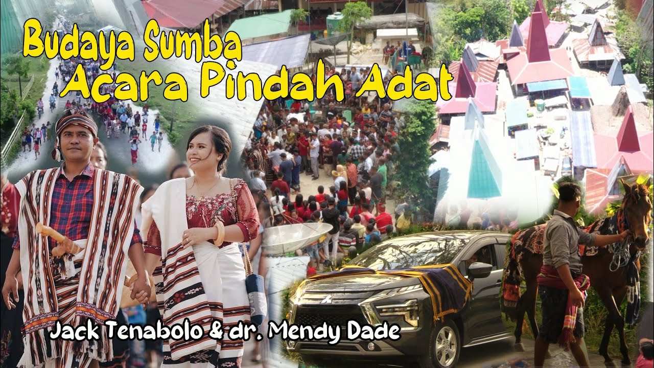 Budaya Sumba || Acara Pindah Adat Jack Tenabolo & dr. Mendy Dade - Loko Roda - Kanakata - YouTube