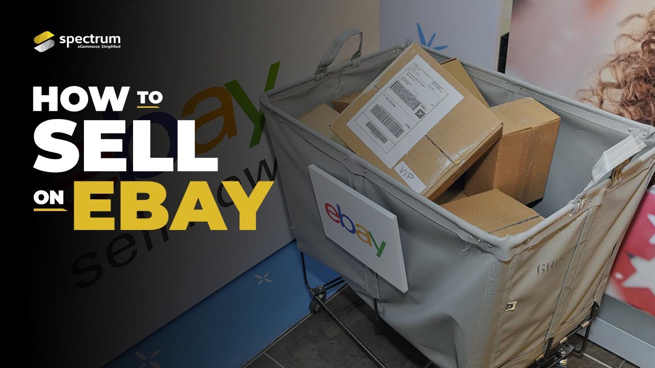 How to sell on eBay? | Selling on eBay made easy for you with ...