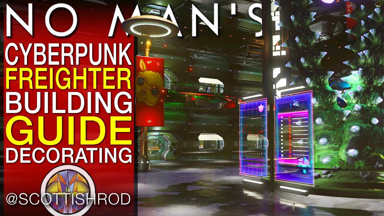 Freighter Build Ideas Cyberpunk Freighter Decoration Guide - No Man's ...