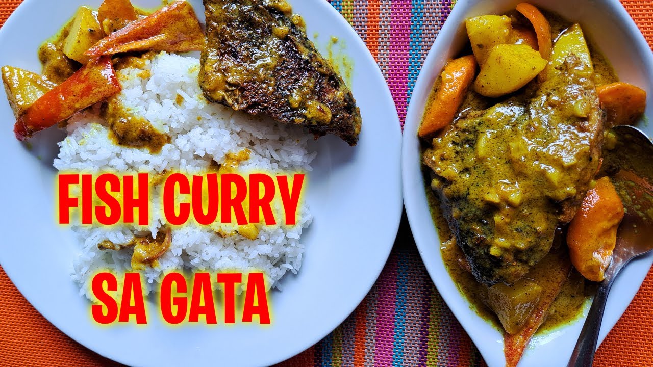FISH CURRY SA GATA | FISH CURRY IN COCONUT MILK - YouTube