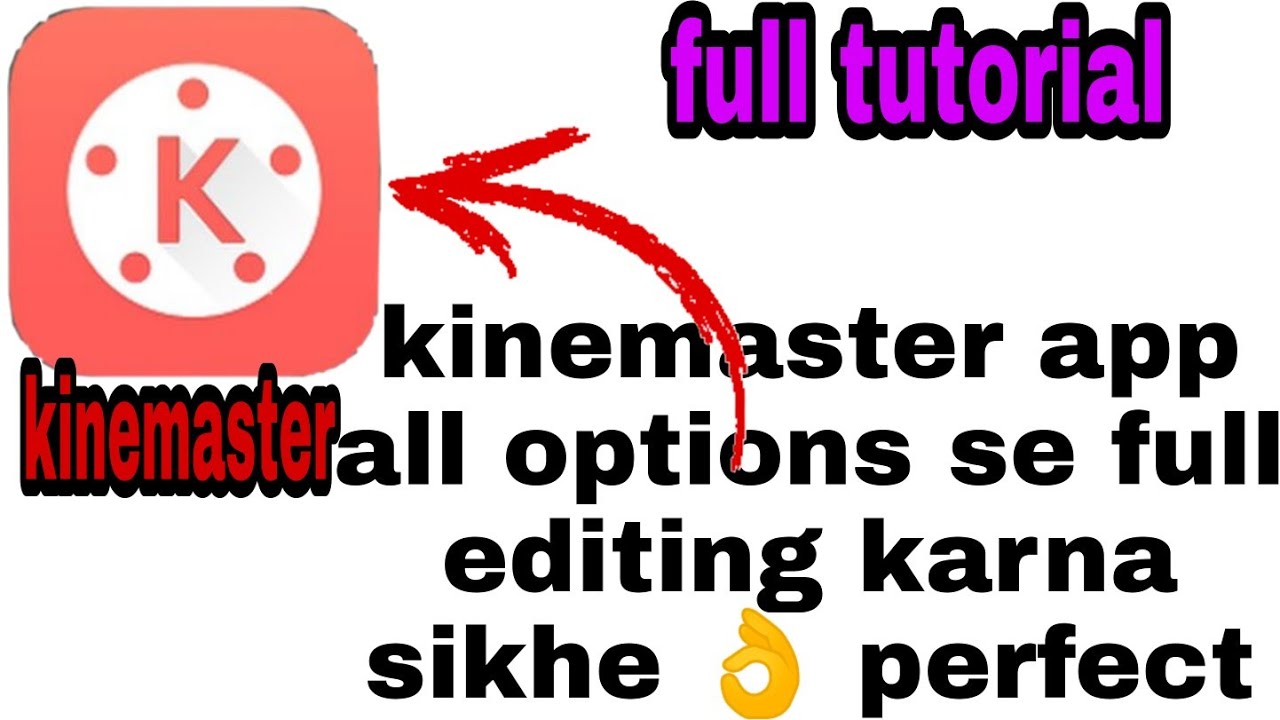 kinemaster app se editing karna sikhe full tutorial video 😯😯 - YouTube