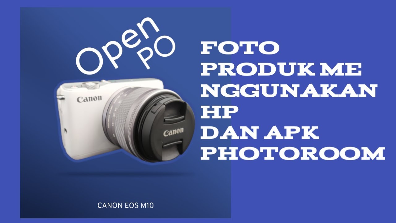 Tutorial foto produk menggunakan HP dengan PhotoRoom - YouTube