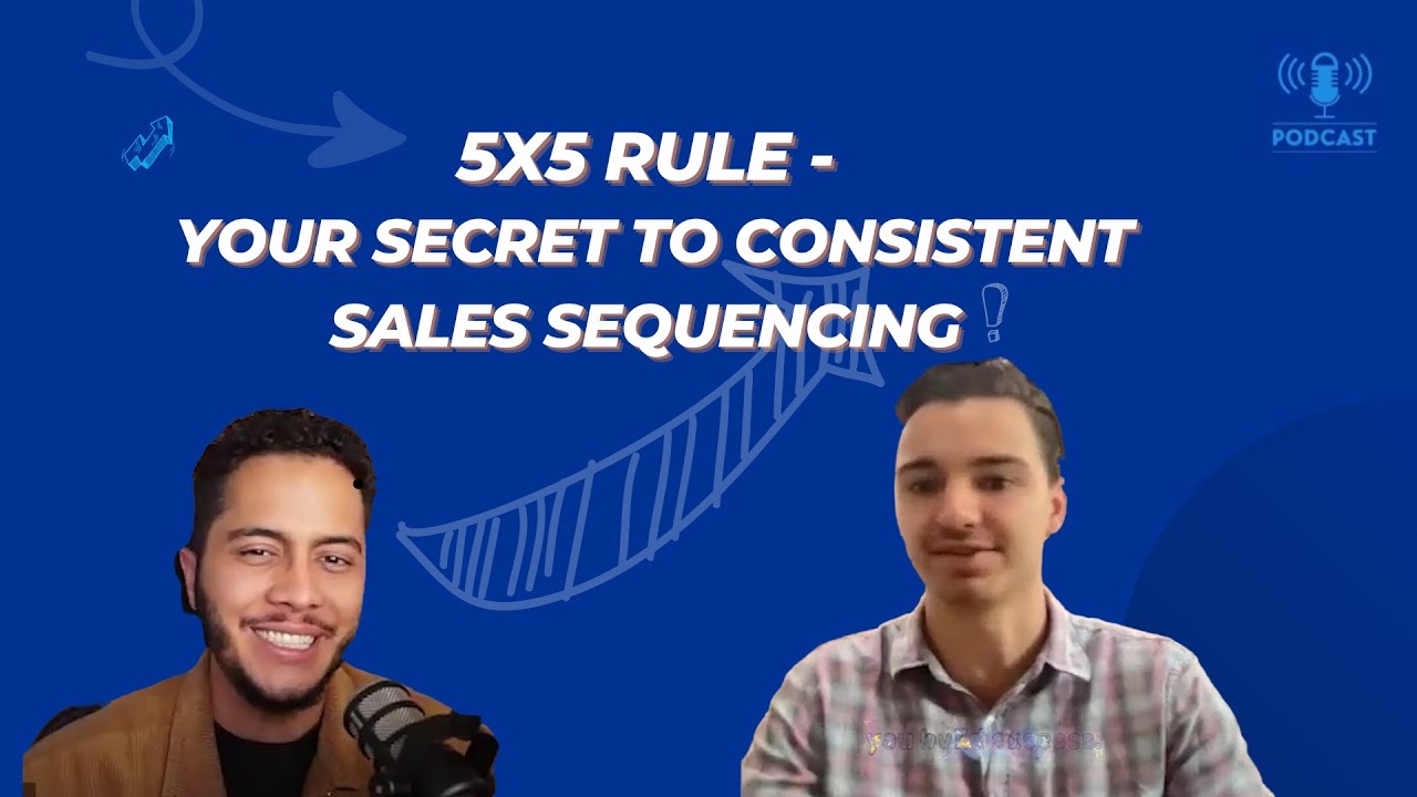 5x5 Rule - Your Secret to Consistent Sales Sequencing - YouTube