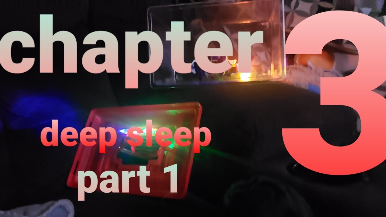 chapter 3. deep sleep. part 1 - YouTube