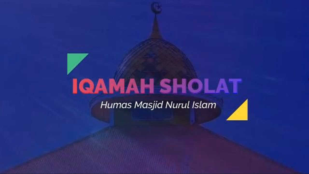 Iqamah Sholat Lengkap dengan Tulisan Arab, Latin, dan Artinya - YouTube