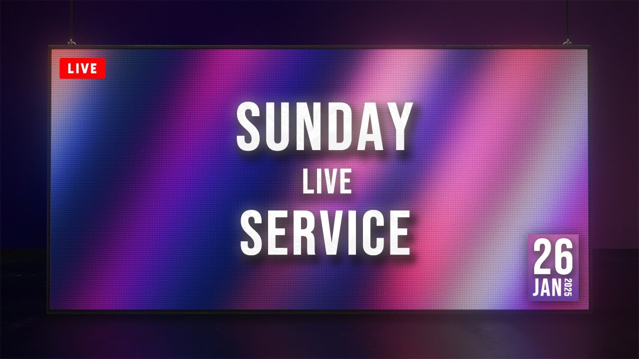 Sunday LIVE Service - 26/01/25 - YouTube