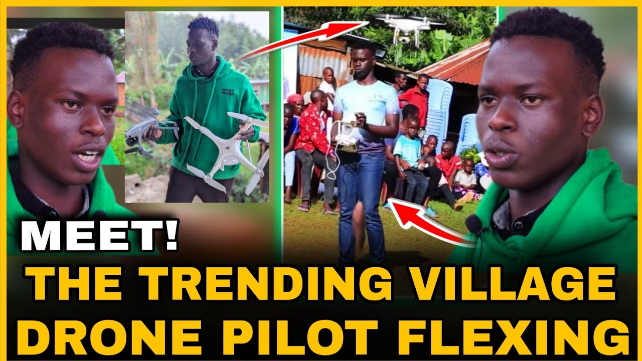KISII :Meet the Trending villlage drone pilot flexing | Anawakunywa ...