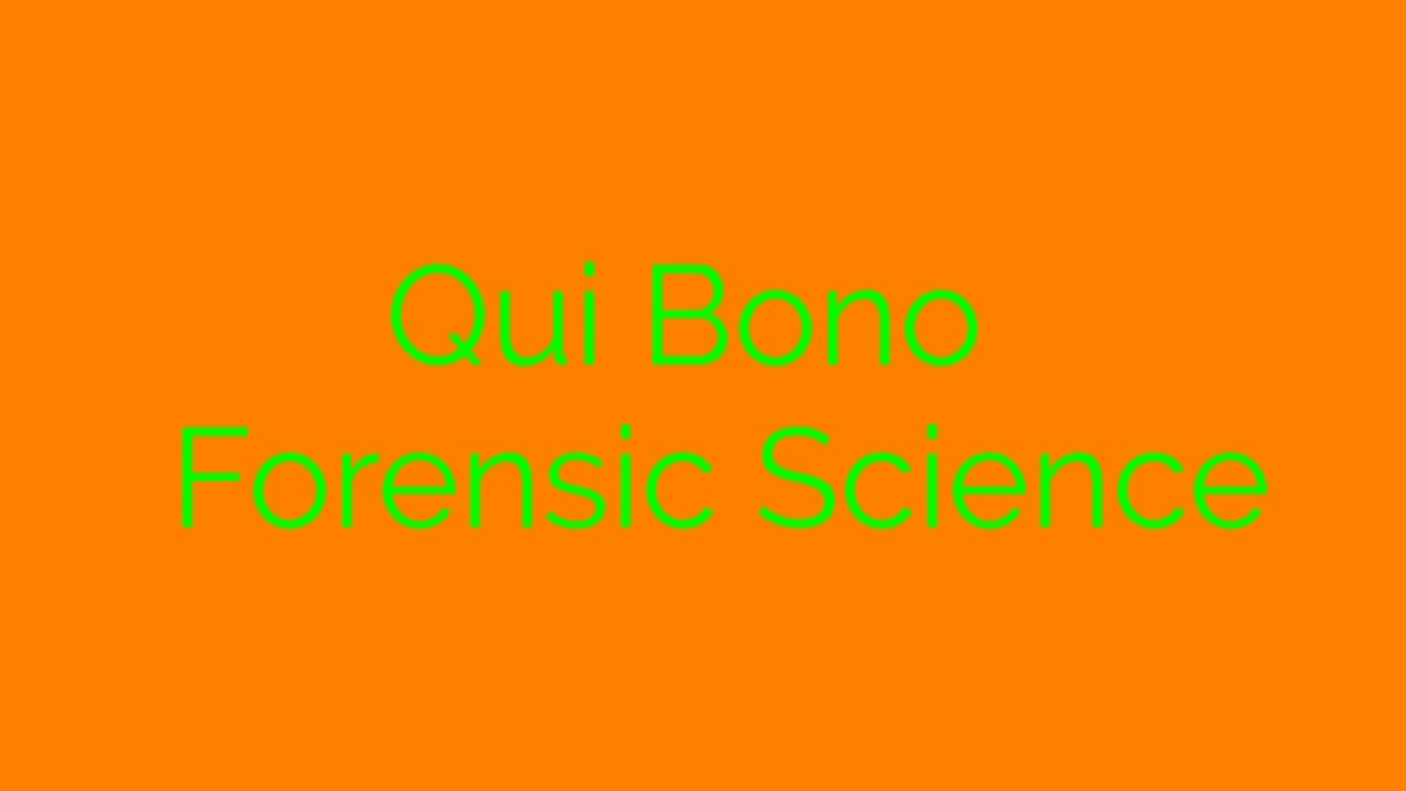 Qui bono forensic science - YouTube
