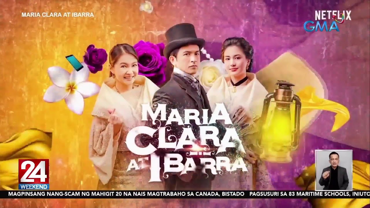 "Maria Clara at Ibarra" number 1 sa top 10 tv shows ng Netflix ...