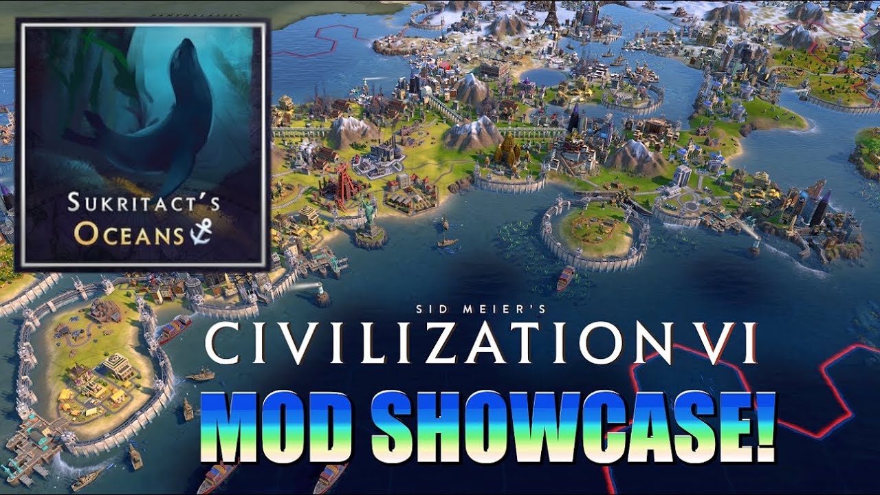 My First Civilization 6 Workshop Mod Review - Sukritact's Oceans - YouTube