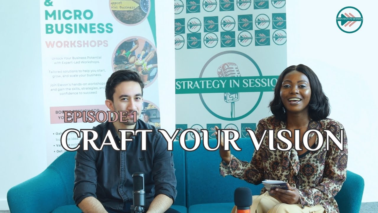 How to Create a Clear Business Vision for Growth | Strategy in Session ...