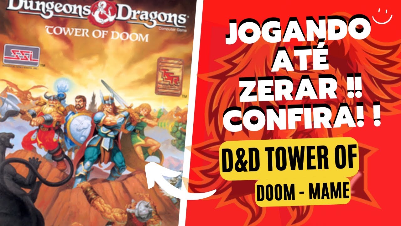 GAME PLAY - DANGEONS AND DRAGONS TOWER OF DOOM - ATÉ ZERAR (OUTRO ...