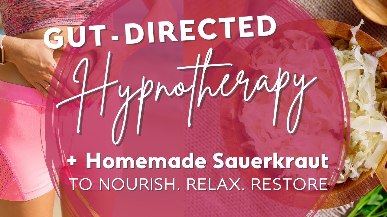 Gut-Directed Hypnotherapy & DIY Sauerkraut with Katelin Mae & Linda Stelluti - YouTube