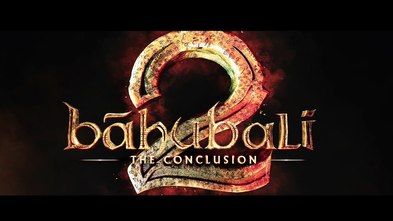 Baahubali 2 - The Conclusion ¦ Official Trailer English - YouTube
